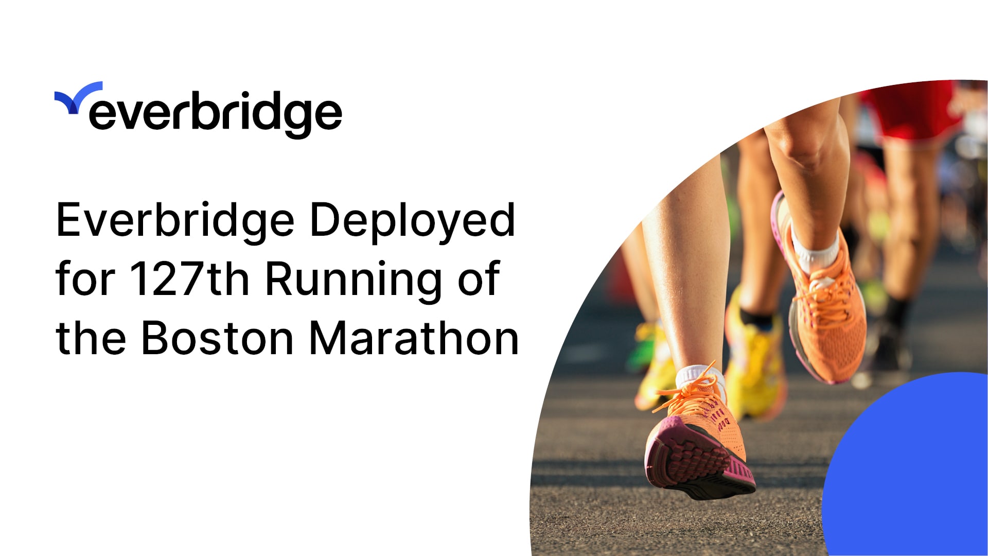 Boston Athletic Association Relies on Everbridge for the 127th Running of the Boston Marathon ...